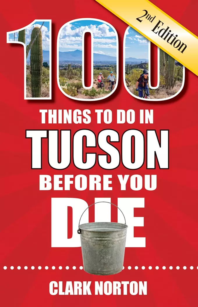 Author creates Tucson bucket list | Currents Feature | Tucson Weekly